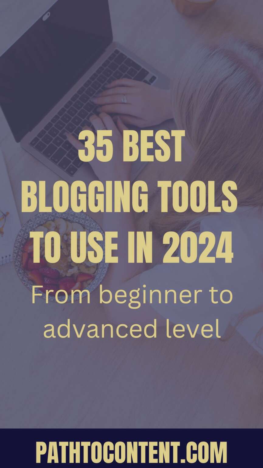 35 Best Blogging Tools You Definitely Need In 2024 - Path To Content ...